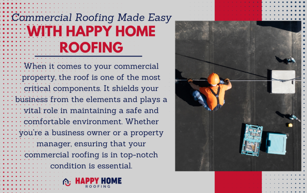 Commercial Roofing Made Easy with Happy Home Roofing - Happy Home Roofing